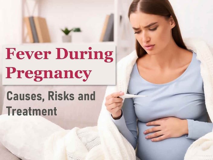 Fever During Pregnancy: Causes, Risks and Treatment - Doctor Zara